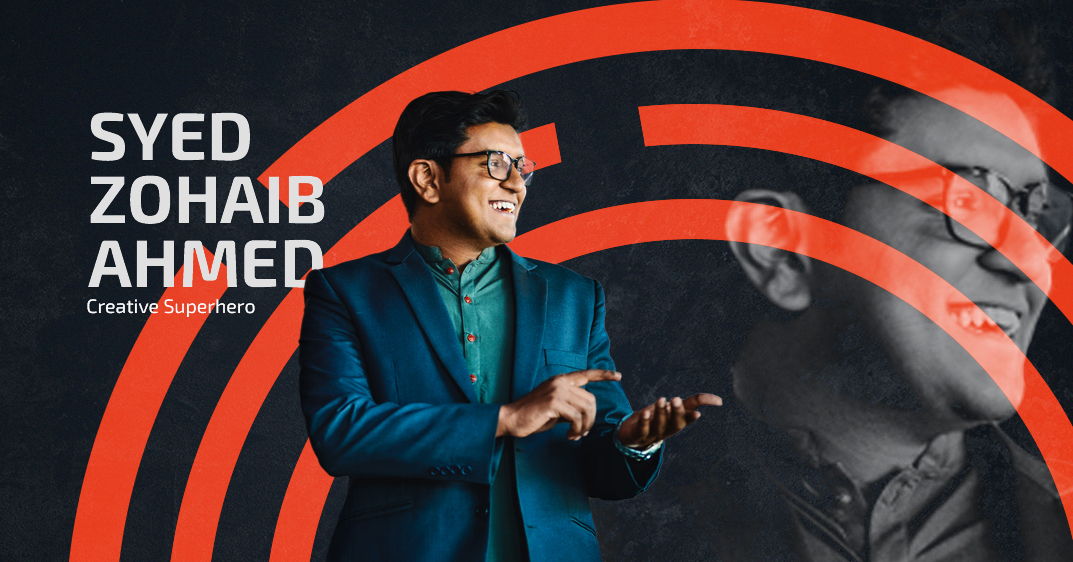 Syed Zohaib Ahmed - Creative Superhero | User Experience Design